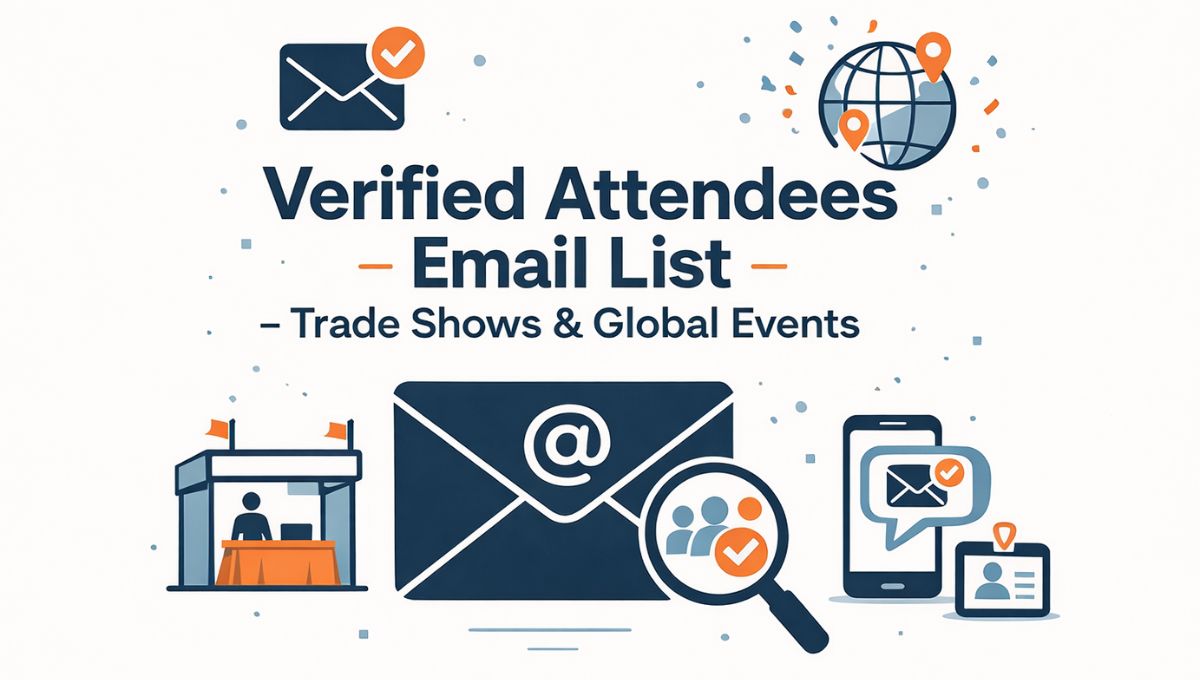 Verified Attendees Email List – Trade Shows & Global Events